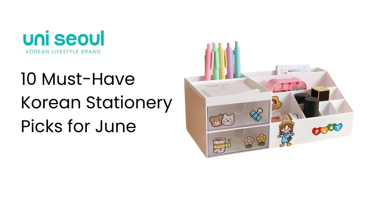 10 Must-Have Korean Stationery Picks for June - Uni Seoul